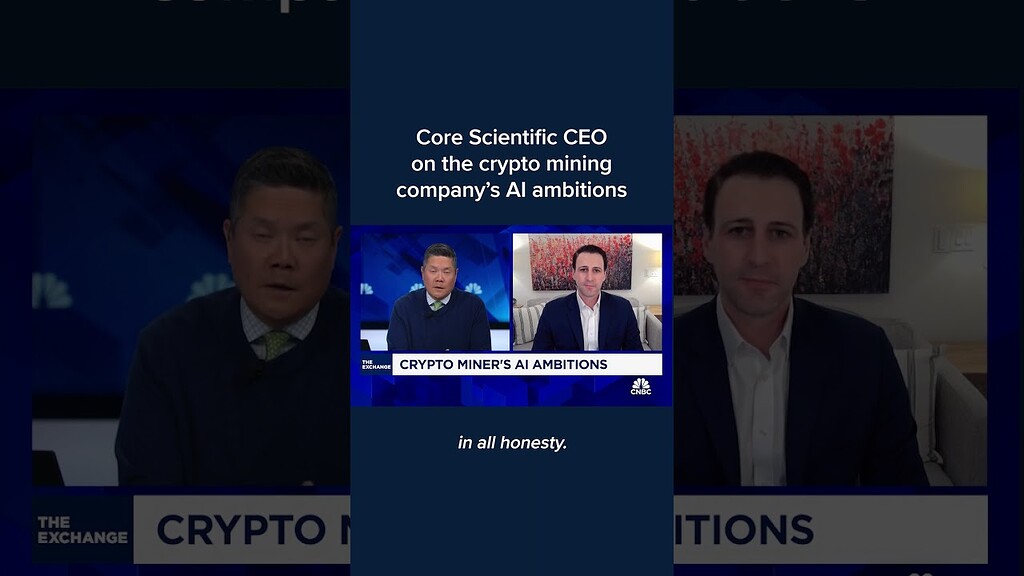 Core Scientific CEO on the crypto mining company's AI ambitions - cnbc ...