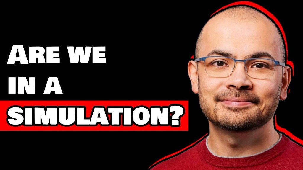 Google Deepmind CEO "Are we in a SIMULATION?" - open-source - Art of Smart