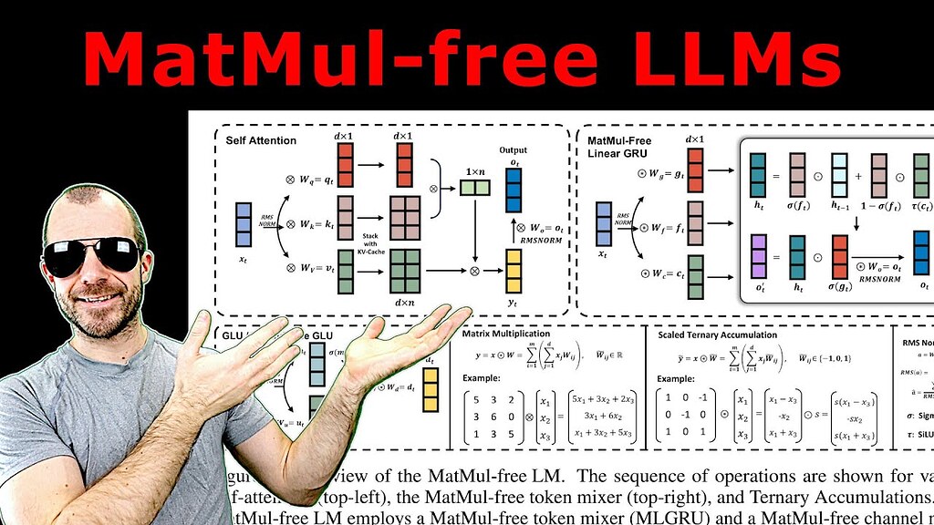 Scalable MatMul-free Language Modeling (Paper Explained) - hardware ...