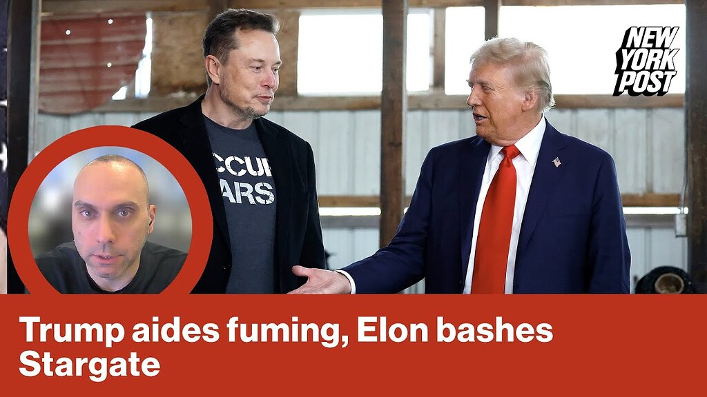 Trump aides ‘furious’ with Elon Musk for trashing $500B AI project: ‘He ...
