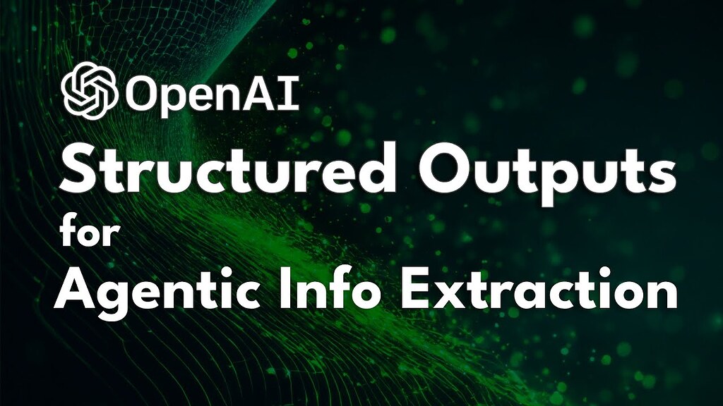 Agentic Info Extraction with Structured Outputs - open-ai - Art of Smart