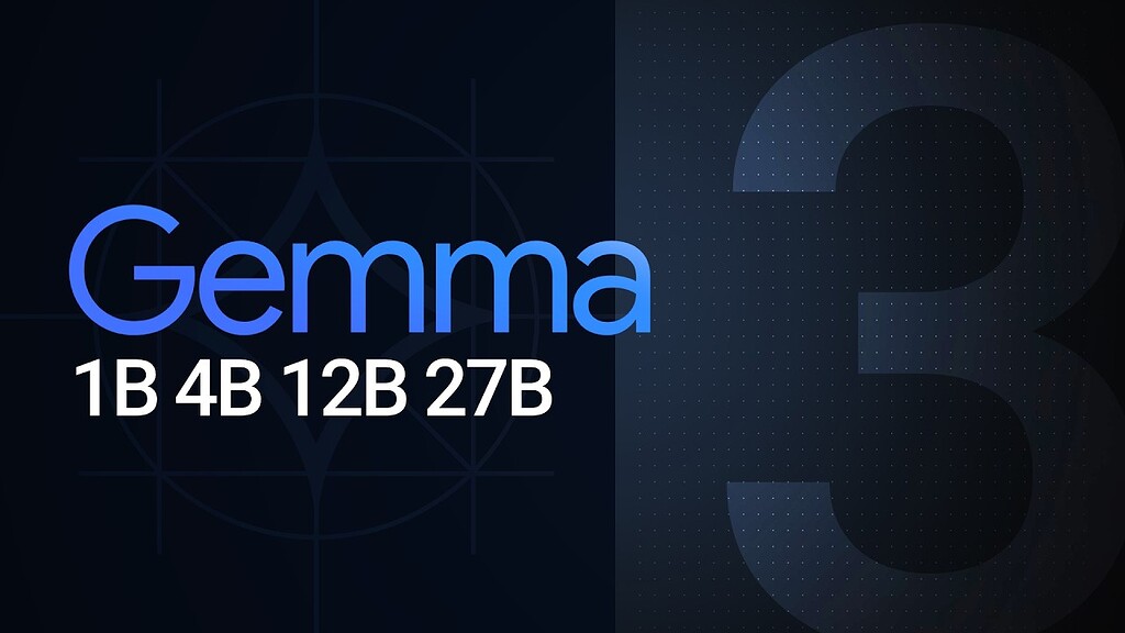 Gemma 3 - The NEW Gemma Family Members Have Arrived! - open-source ...