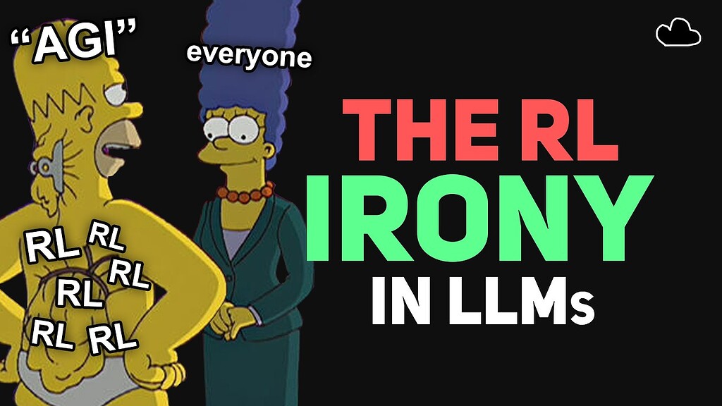 The RL Irony in LLMs (And its insane new Meta) - agi - Art of Smart