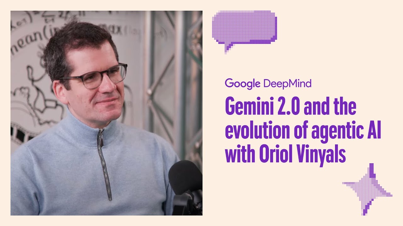Gemini 2.0 and the evolution of agentic AI with Oriol Vinyals - agi ...